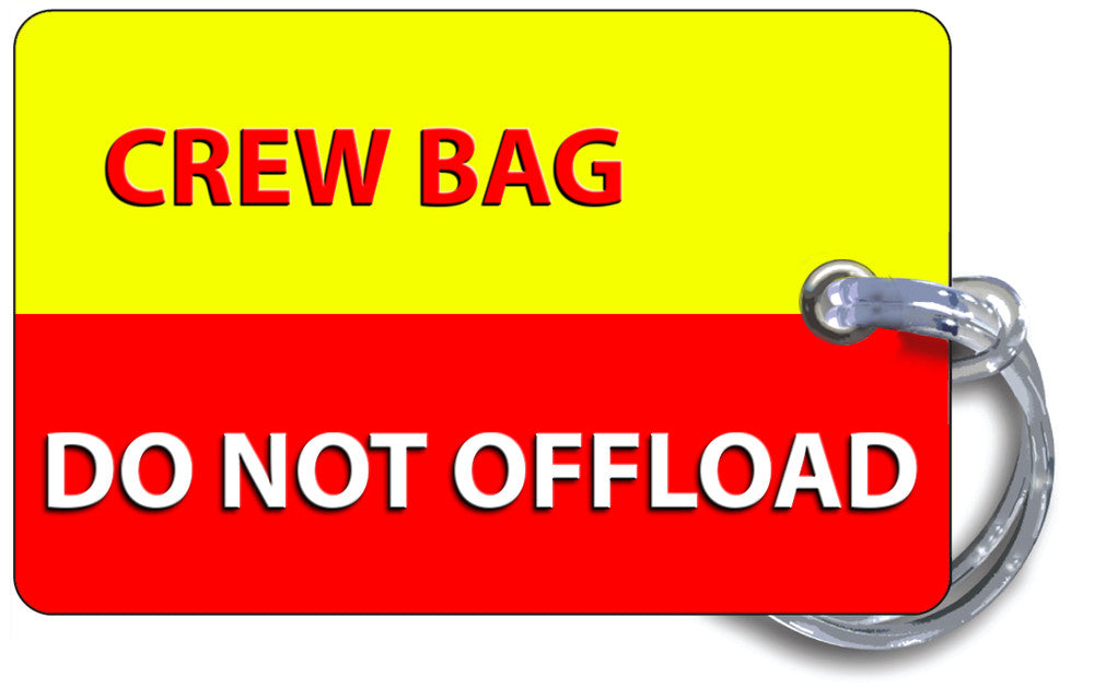 Crew Bags-Do Not Offload Tag